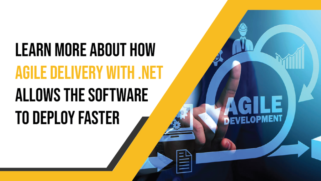 Read the blog on Agile with .Net software development